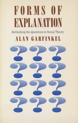Forms of Explanation - Yale University Press London