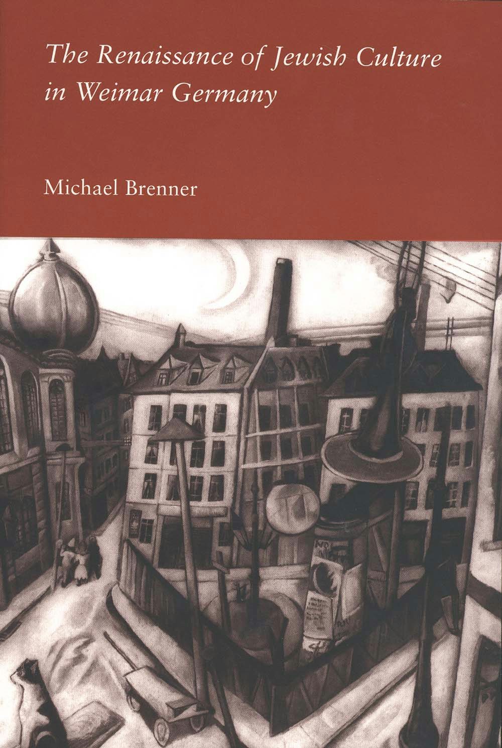 The Renaissance of Jewish Culture in Weimar Germany - Yale University ...