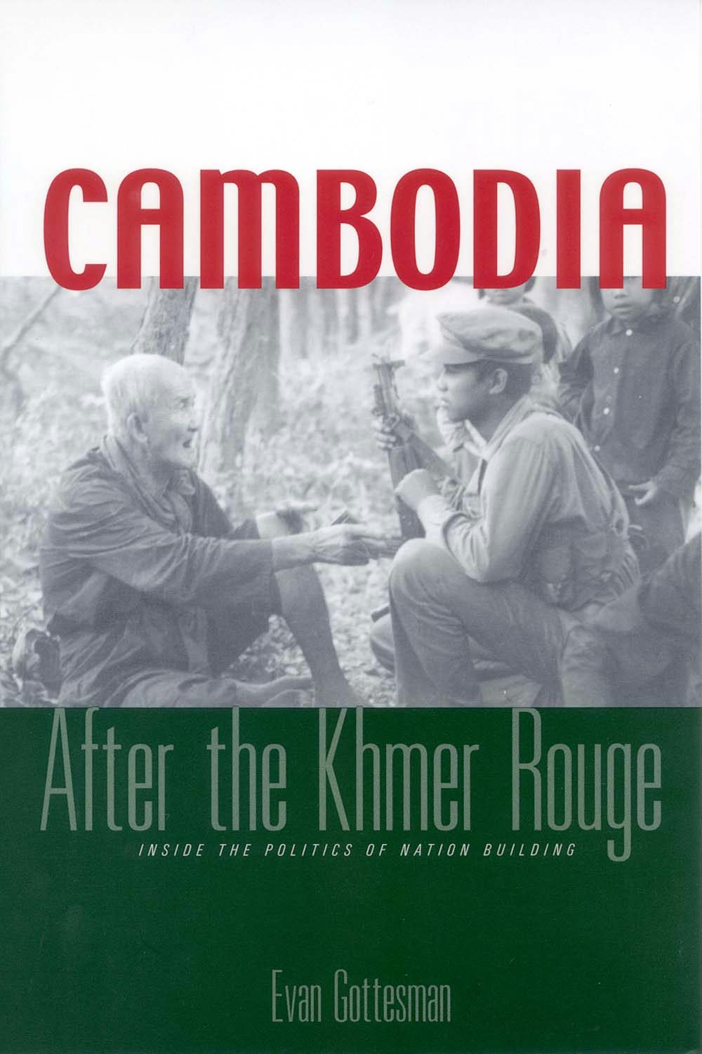 Cambodia After the Khmer Rouge - Yale University Press London
