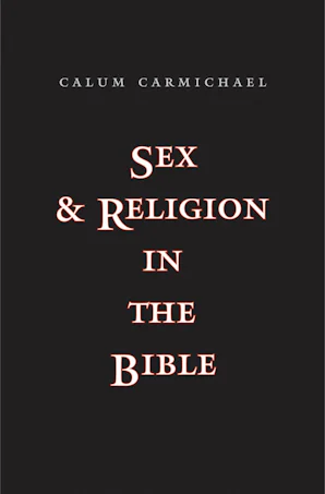 Sex and Religion in the Bible - Yale University Press London