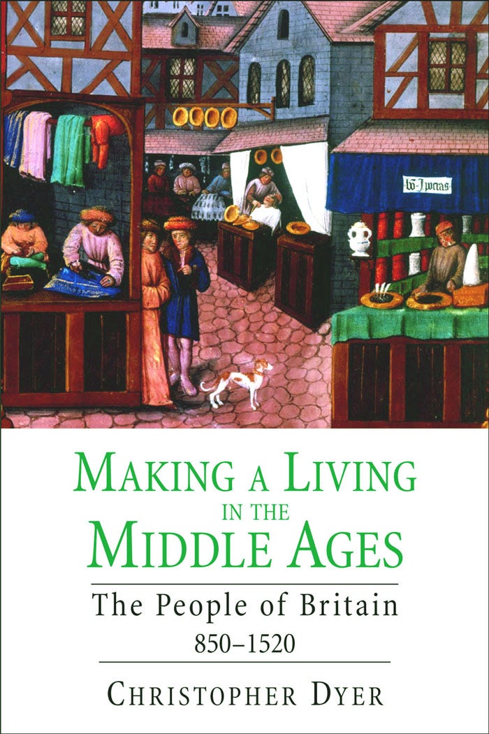 Making a Living in the Middle Ages - Yale University Press London