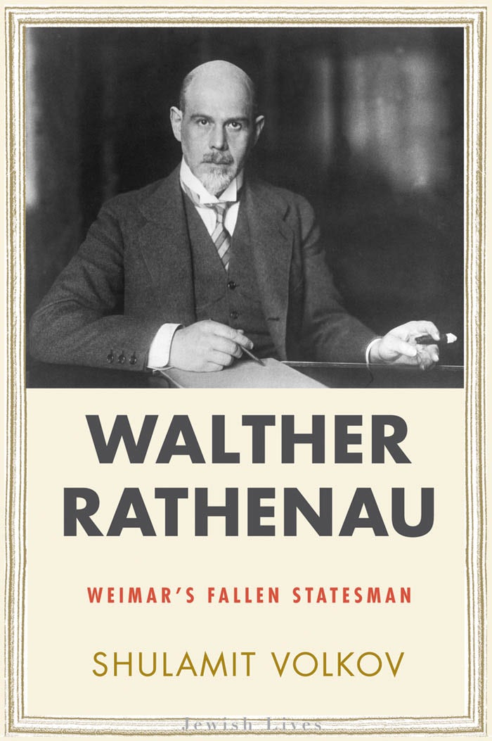 Walther Rathenau - Yale University Press London