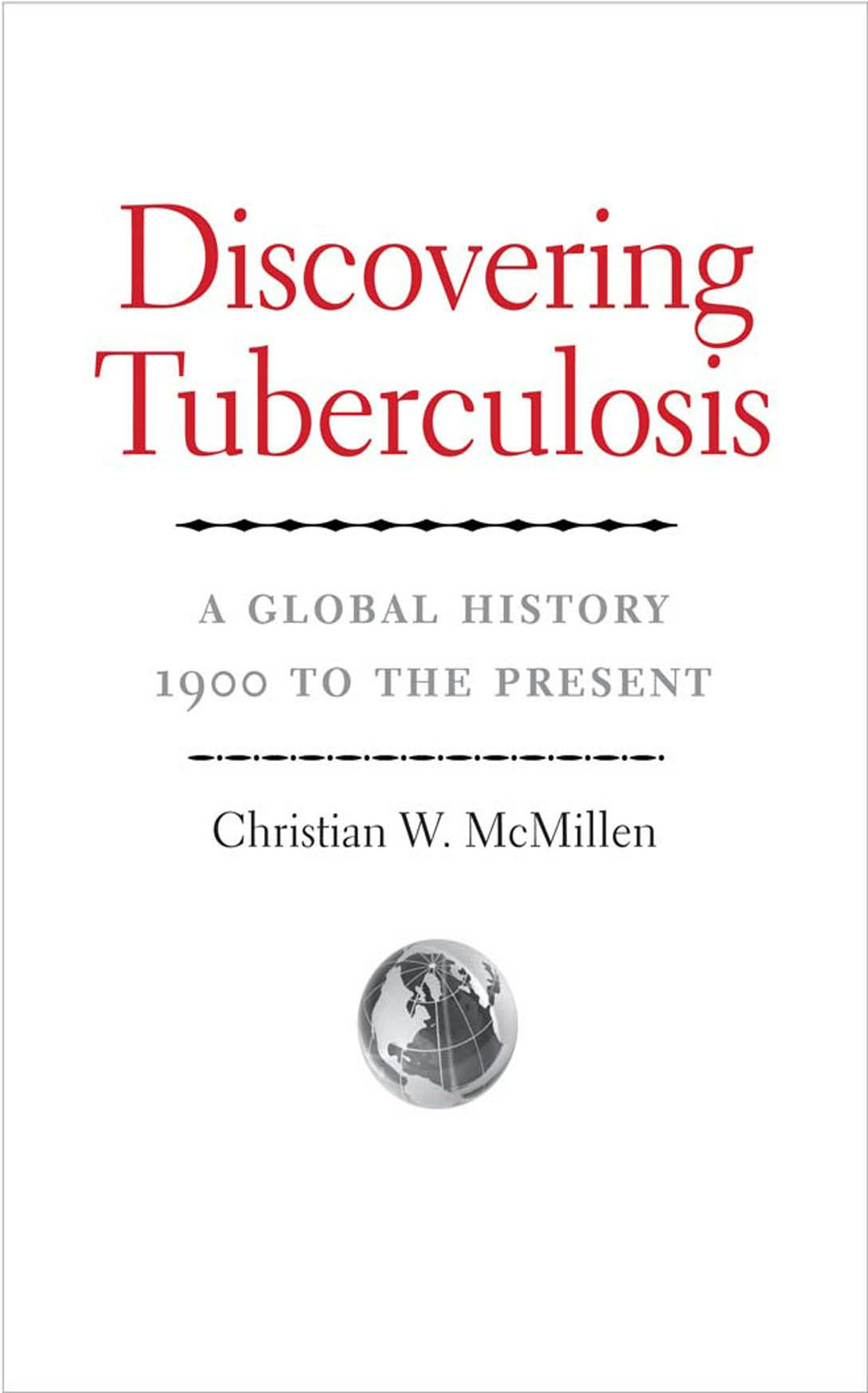 Discovering Tuberculosis - Yale University Press London