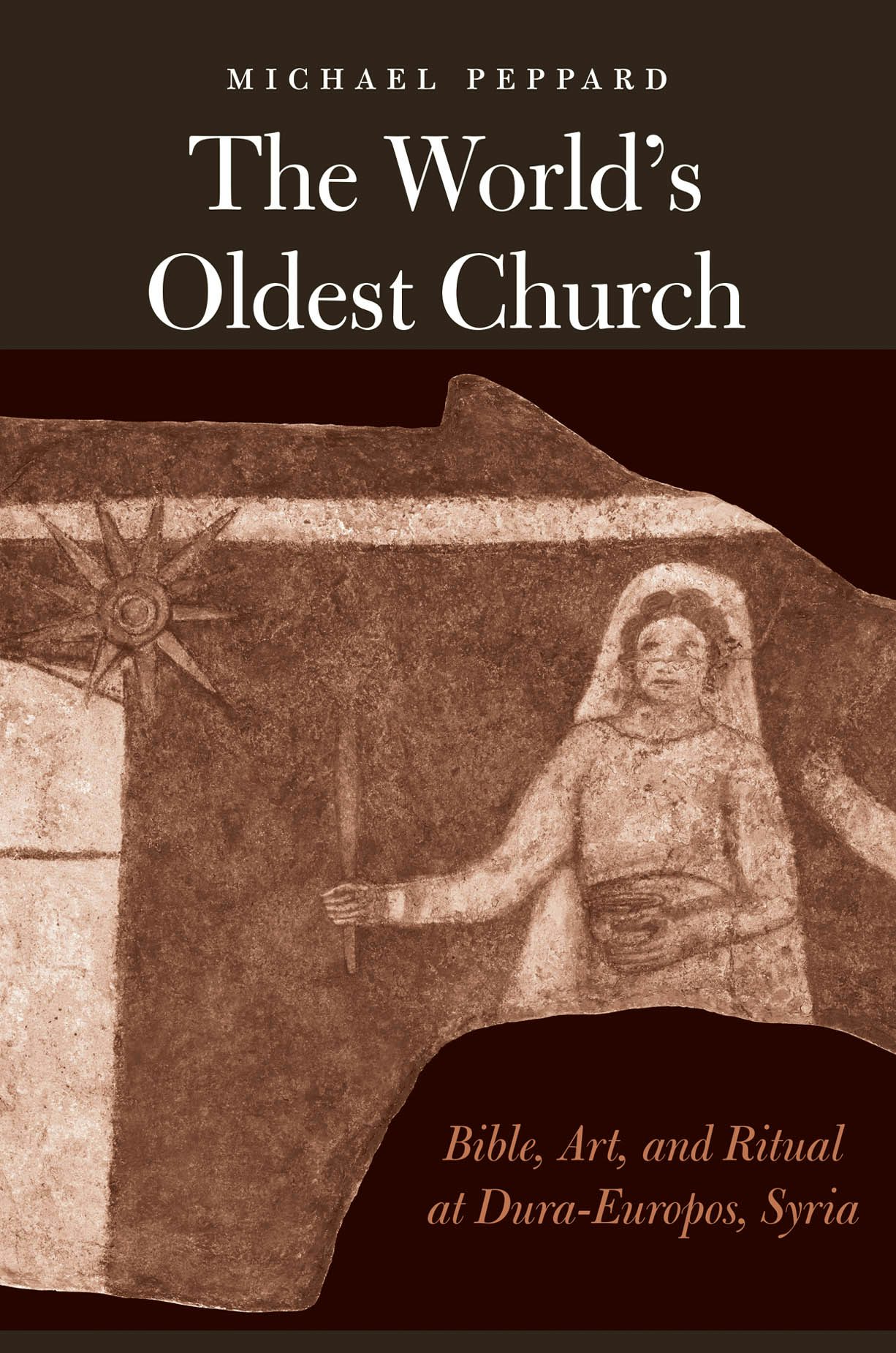 The World's Oldest Church - Yale University Press London