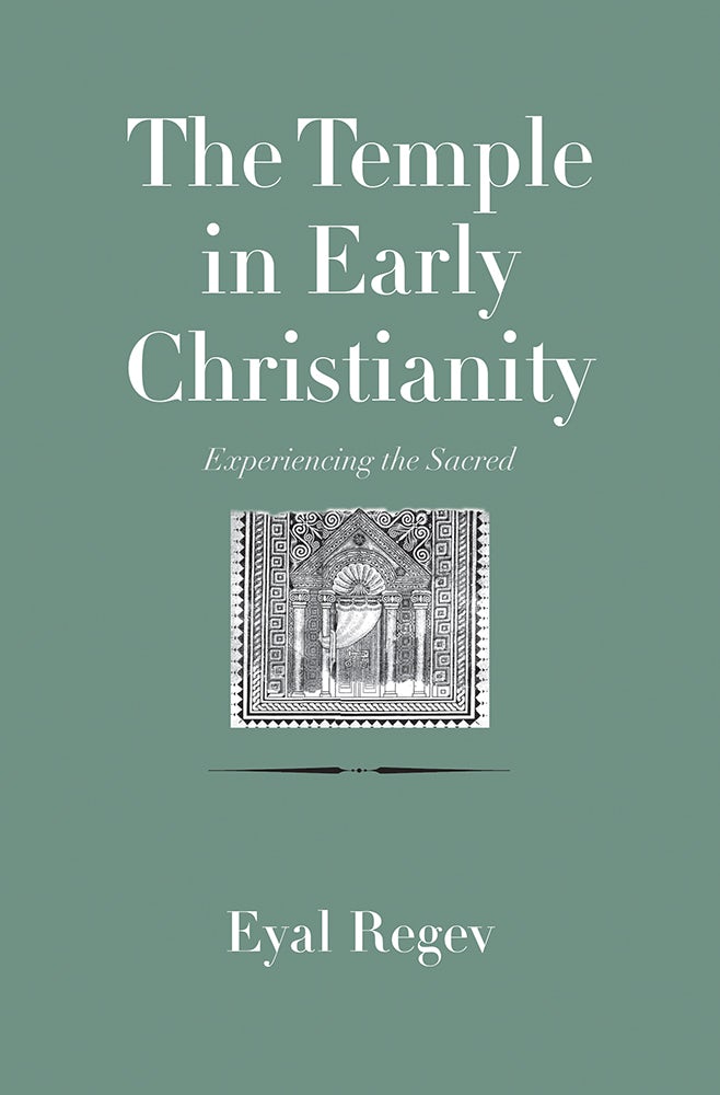 The Temple in Early Christianity - Yale University Press London