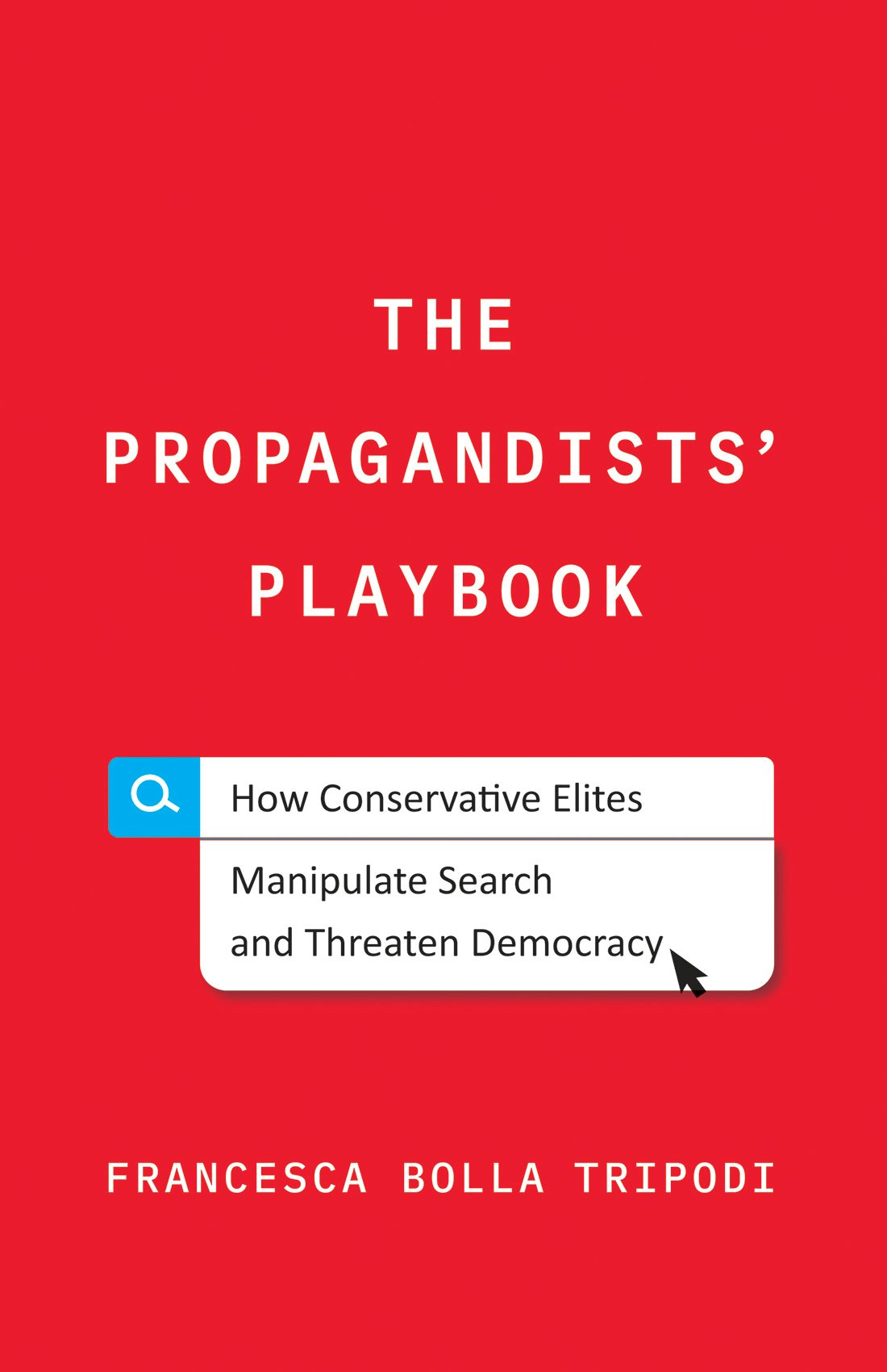 The Propagandists' Playbook - Yale University Press London