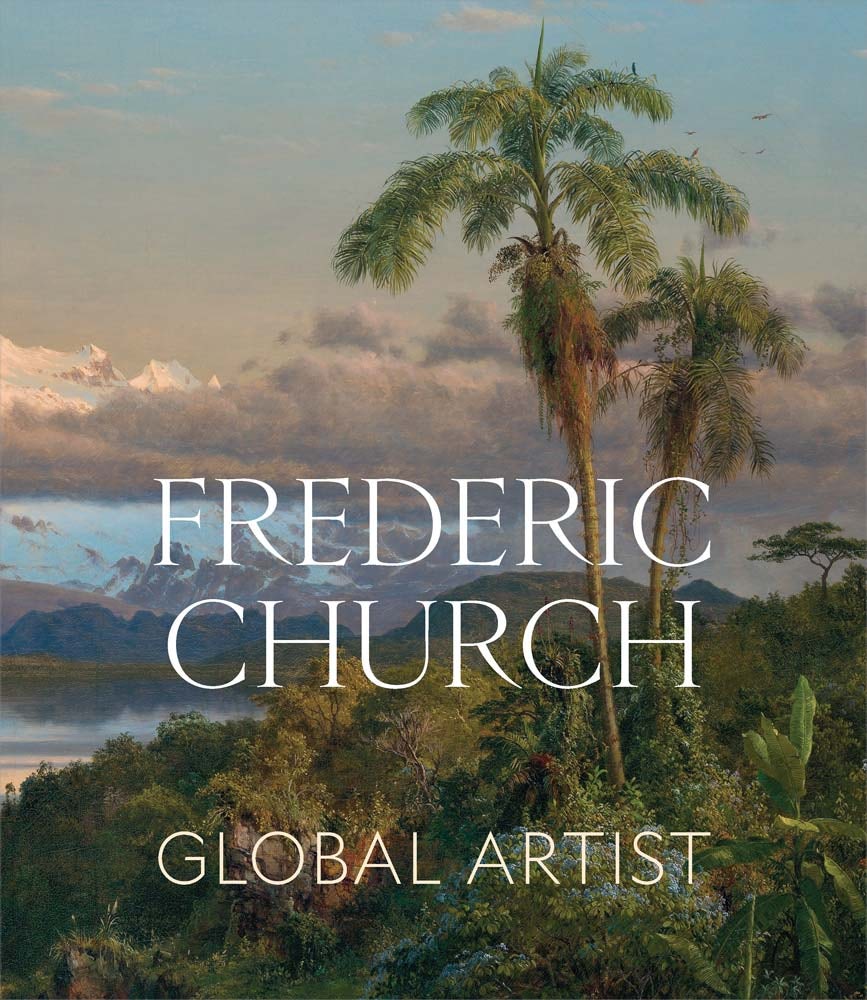 Frederic Church - Yale University Press London